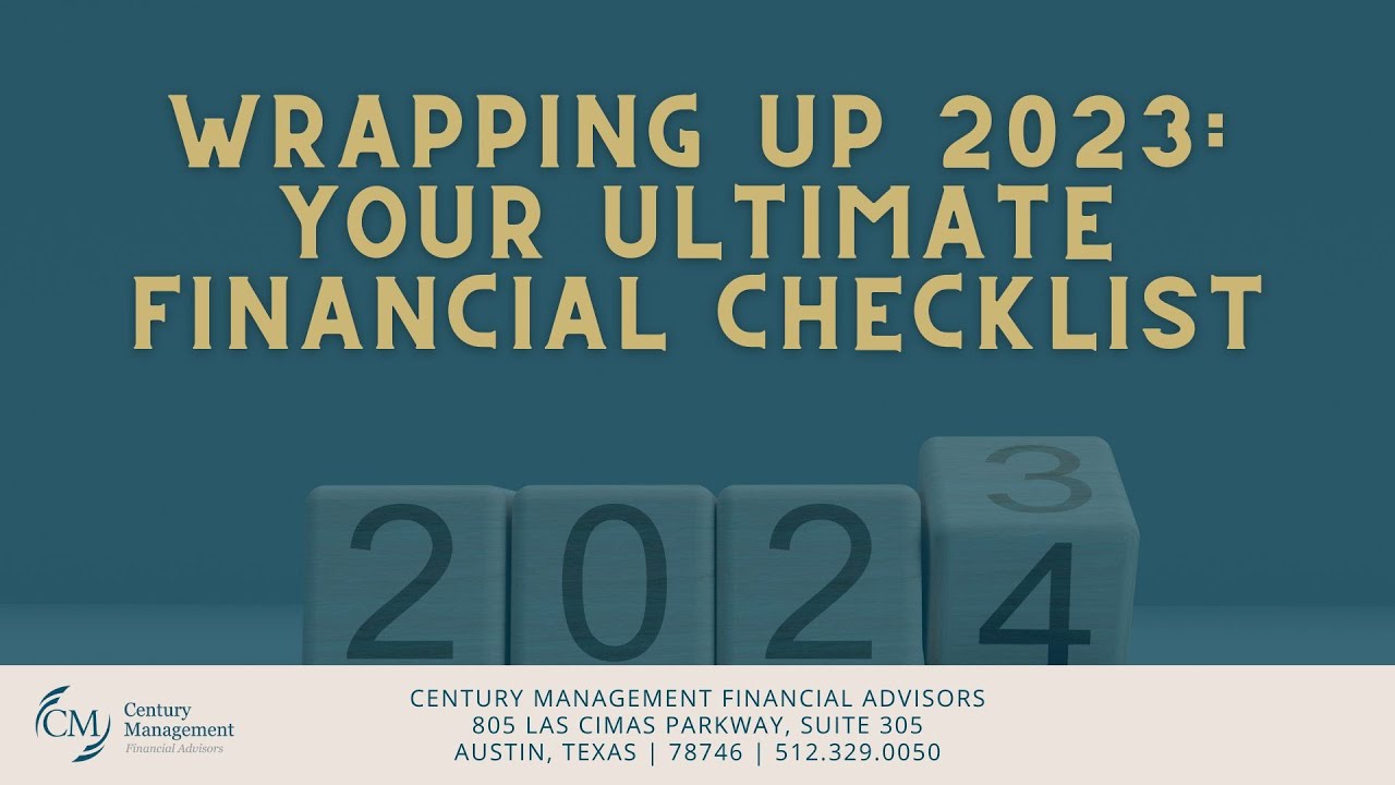 Wrapping Up 2023: Your Ultimate Year-End Financial Checklist - YouTube