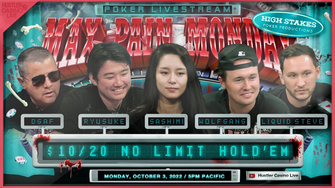 MAX PAIN MONDAY! Liquid Steve, DGAF, Wolfgang Poker, Sashimi, Ryusuke ...