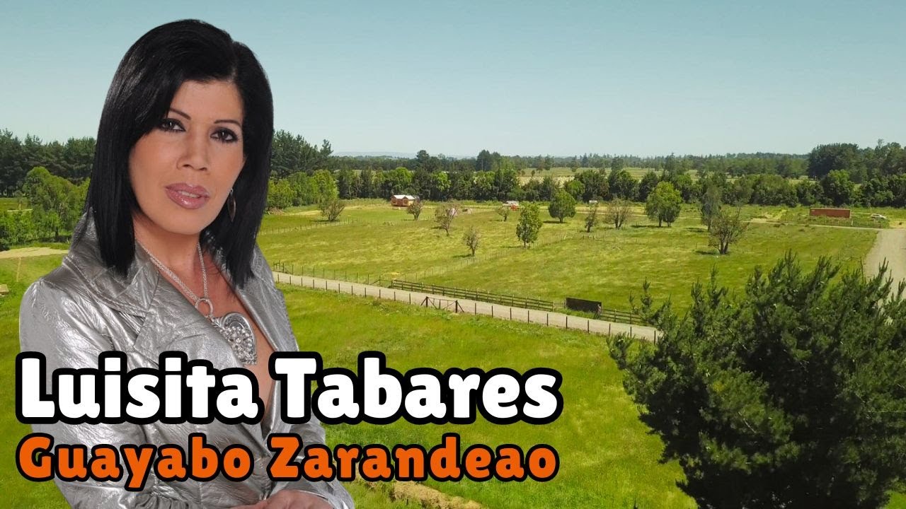 GUAYABO ZARANDEAO LUISITA TABARES - YouTube