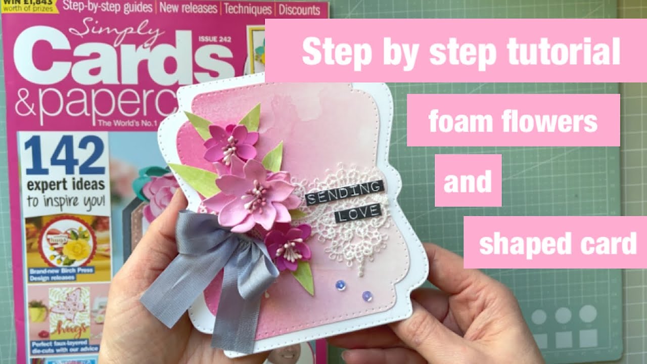 Foam flower tutorial with free gift from Simply Cards & Papercraft ...