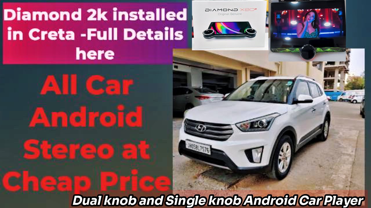 Diamond 2k Android Stereo installed in Creta|Car Android Screen|Diamond 2k Andriod stereo for ...