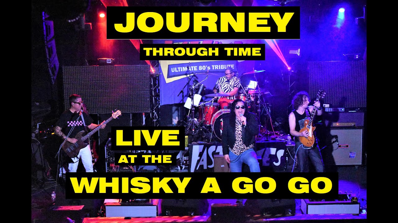 JOURNEY Through Time LIVE @ The Whisky [4K] Journey Tribute Band Promo ...
