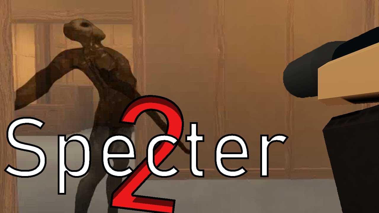 Specter 2 is MUCH SCARIER Than the Original [Roblox] - YouTube