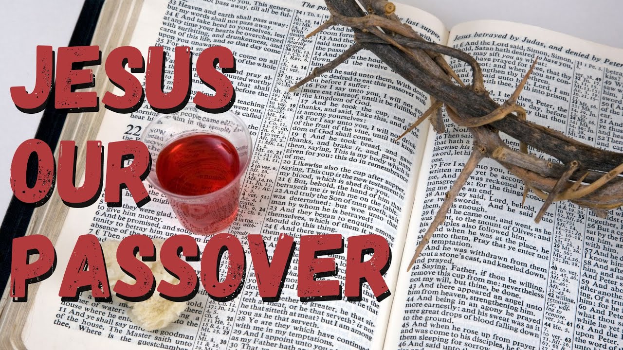 The Passover / Lord's Supper Connection - YouTube