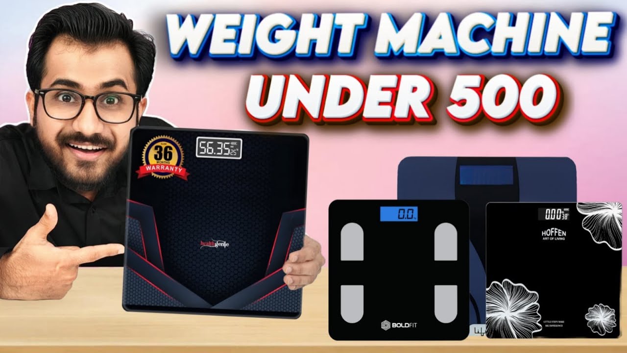 Best Weight Machine Under 500 For Home 2025 | Best Weight Scale Machine ...