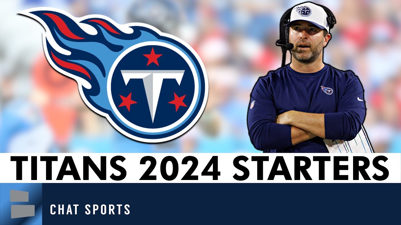 Tennessee Titans Starters For 2024 Entering Their Week 1 Game Against ...