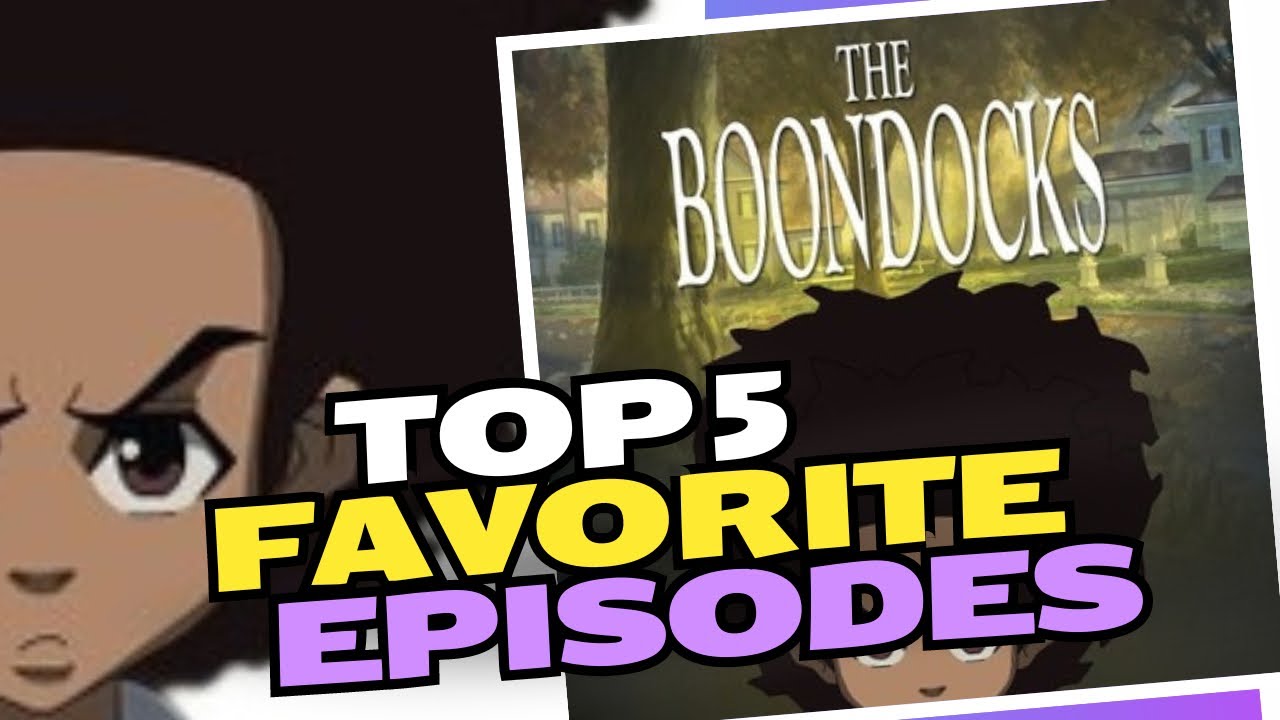 My Top 5 Favorite Episodes | The Boondocks - YouTube