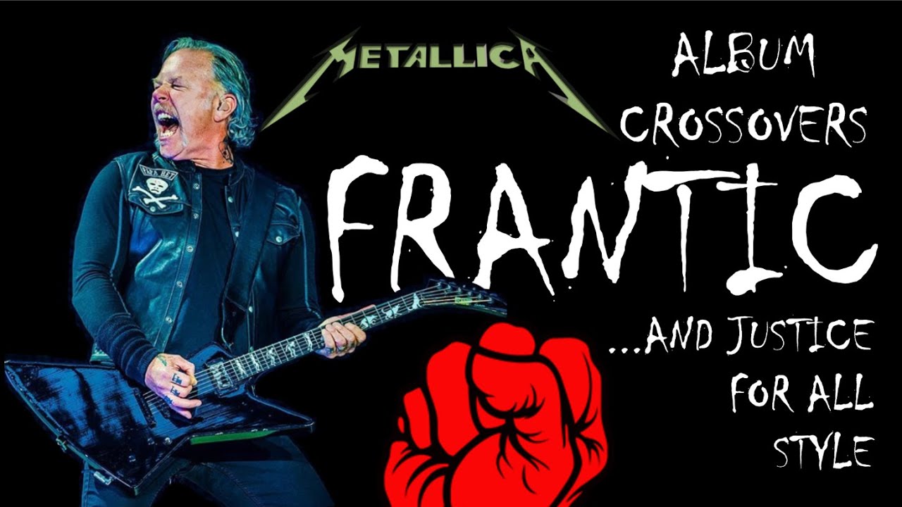 What If Frantic was on ...And Justice for All | Metallica Album ...
