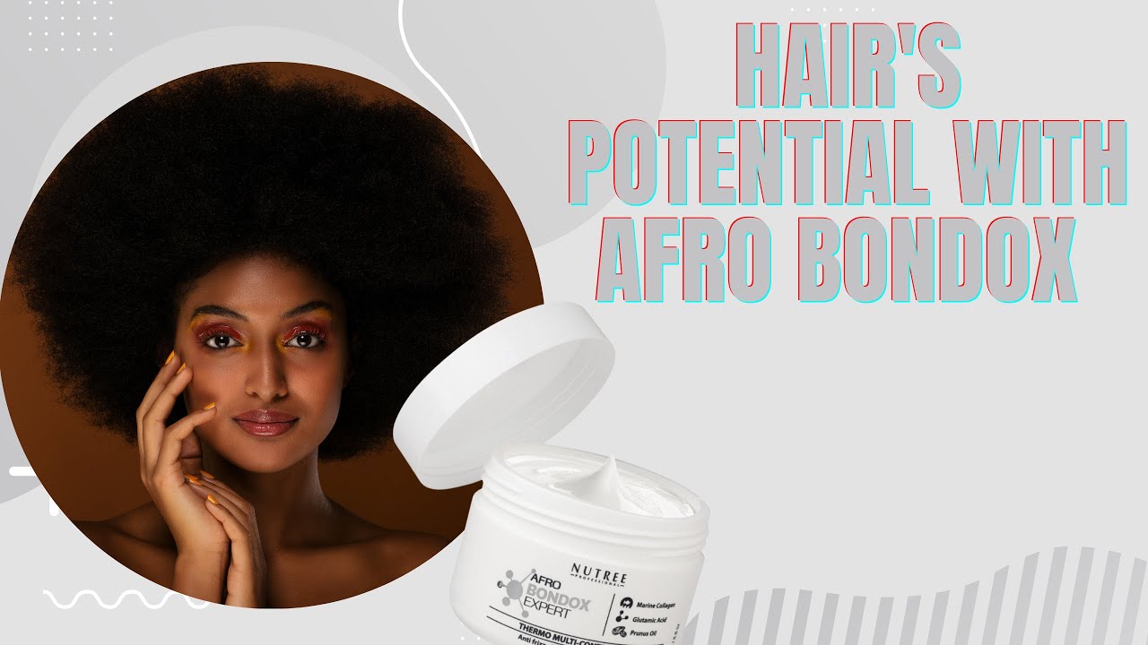 Hair's Potential with Afro Bondox Expert | Hair Treatment & Smoothing ...