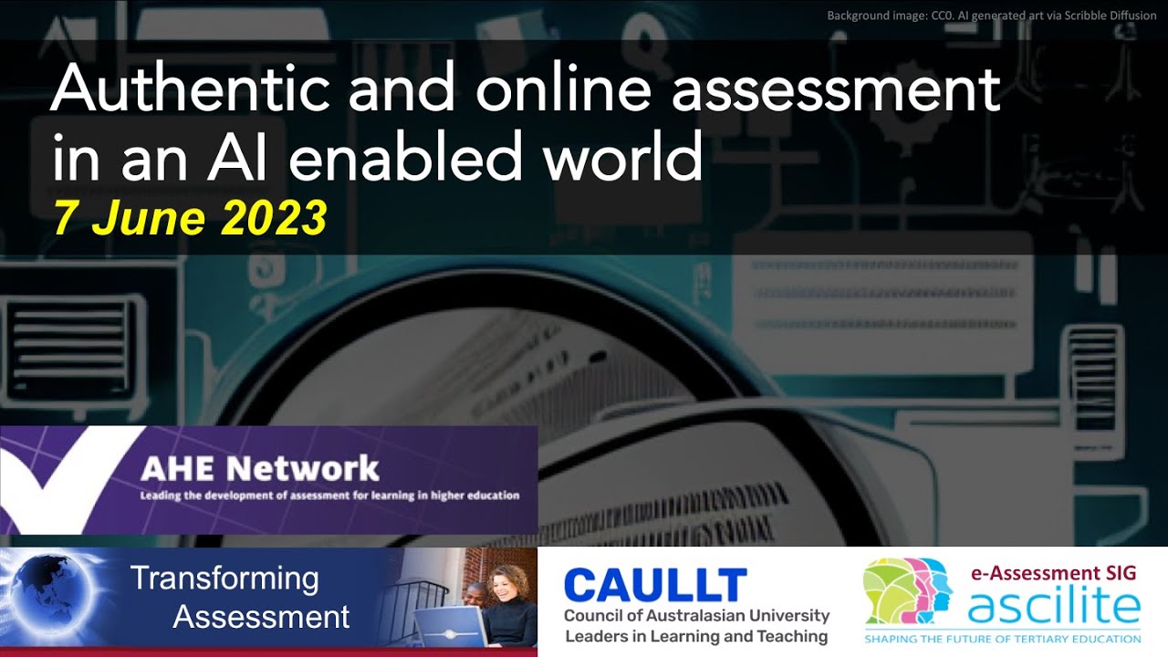 Authentic and online assessment in an AI enabled world (7 June 2023) - YouTube