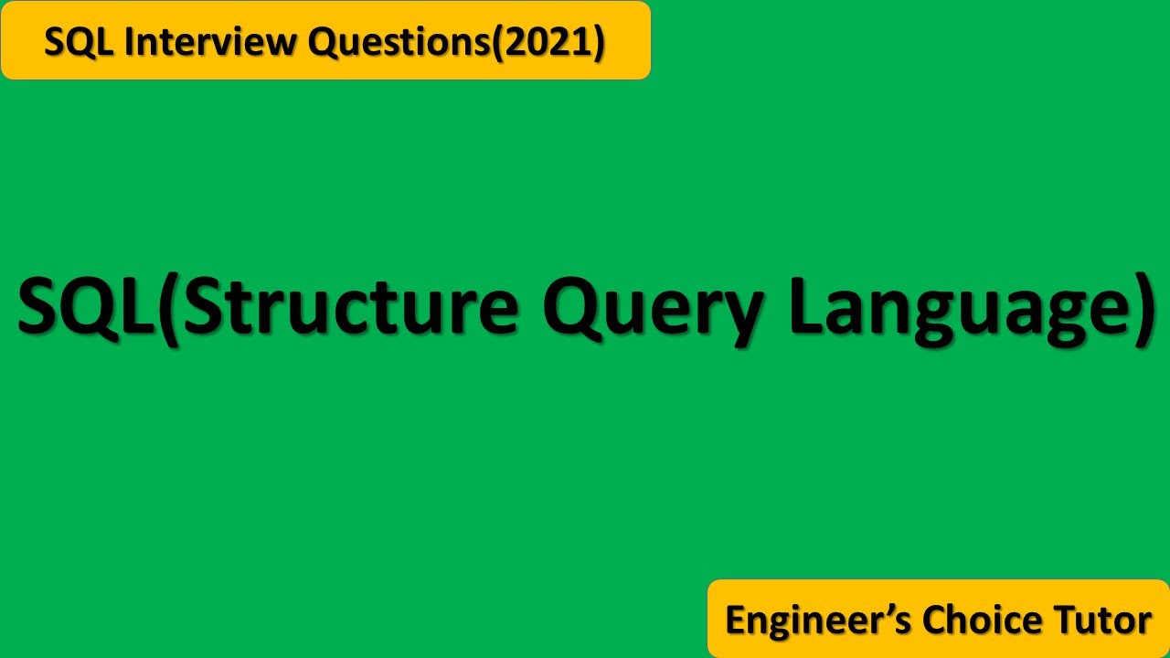 SQL(Structure Query Language) ||SQL Interview Questions 2021 - YouTube