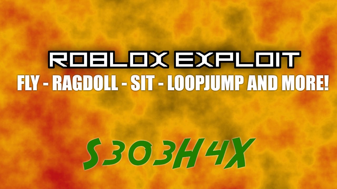 NEW ROBLOX EXPLOIT: S303H4X (Working) FLY, RAGDOOL, SIT AND MORE ...