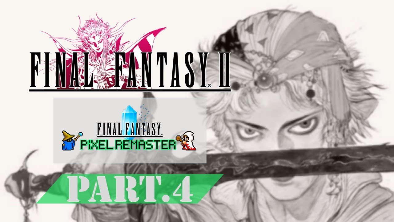 【FF2】Part.4 パラメキア城～ジェイド(ラスダン手前)！【神原マナ】【ゲーム実況】 - YouTube
