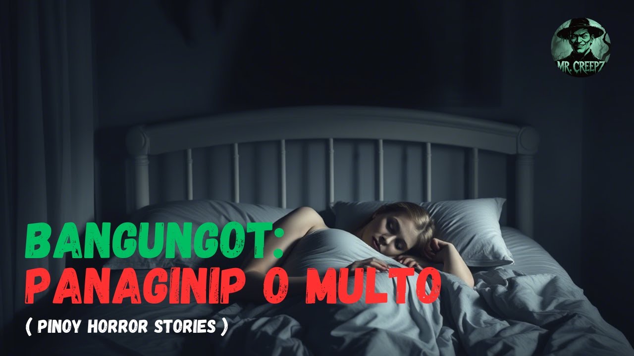 Bangunot_ Panaginip o Multo | Tagalog Horror Stories | MrCreepzPh - YouTube
