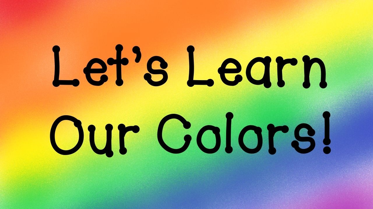 Let's Learn Colors - Learning Colors for Kids | Preschool ...