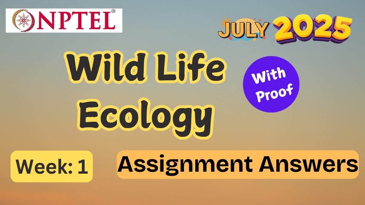 Wild Life Ecology || week 1 | With Proof| NPTEL assignment answer ...