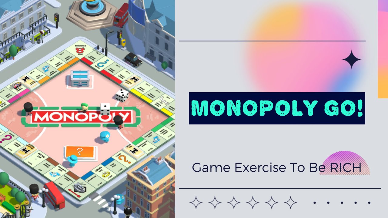 Monopoly Go | Game exercise to be Rich - YouTube