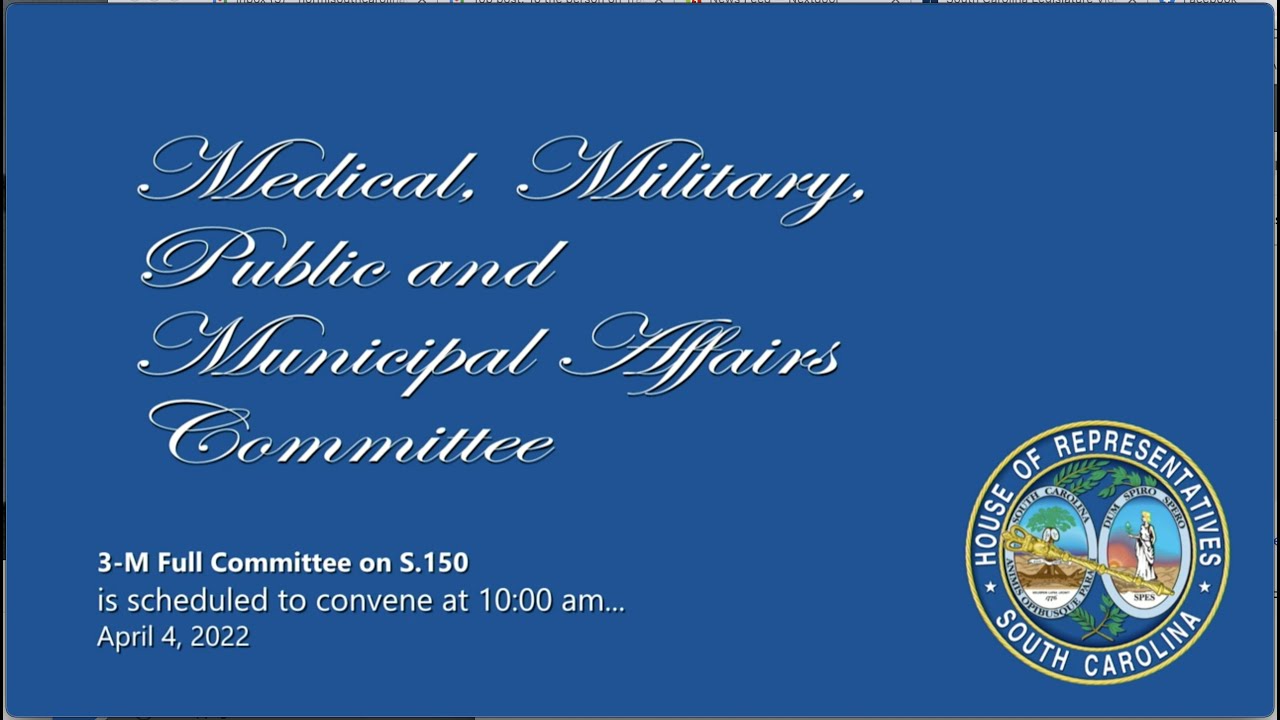 Public Testimony SC House Medical Military Public and Municipal Affairs ...