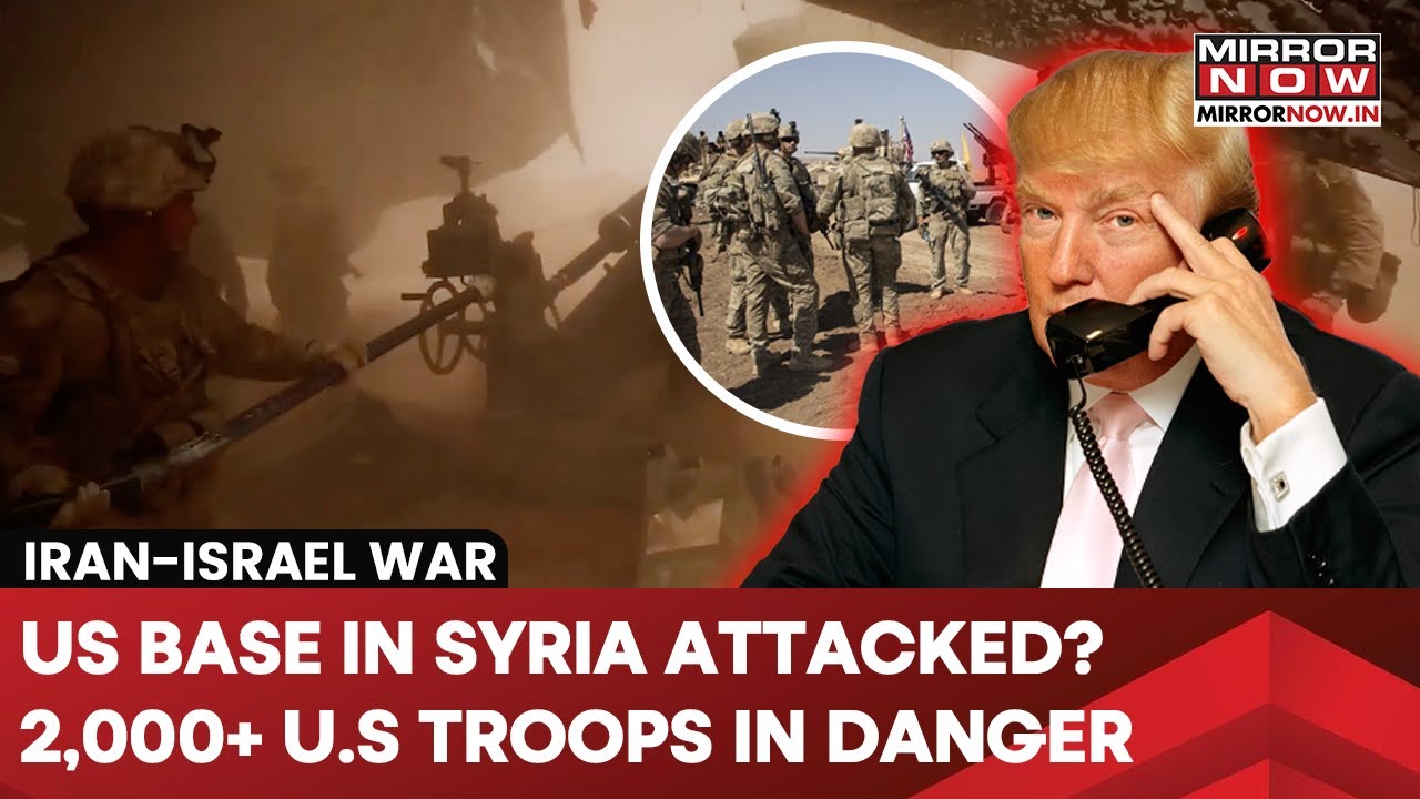 US Base In Syria Attacked? 2000+ Troops In Danger? Khamenei Avenges ...