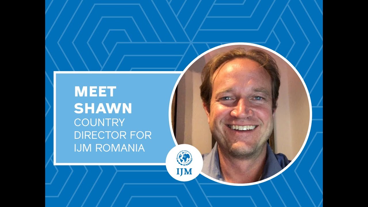Meet the IJM Team: Shawn Kohl, IJM Romania - YouTube