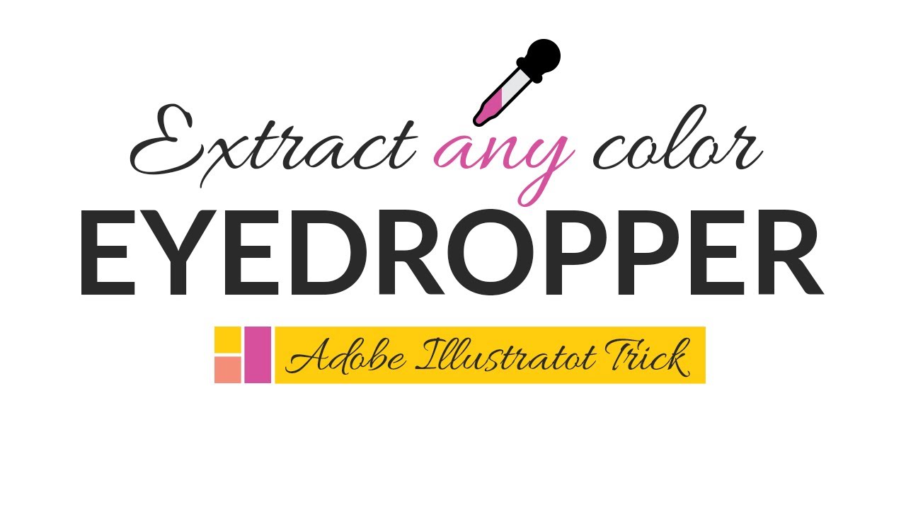 Extract Any Color with the Eyedropper Tool in Adobe Illustrator (Blend Modes & Transparency ...