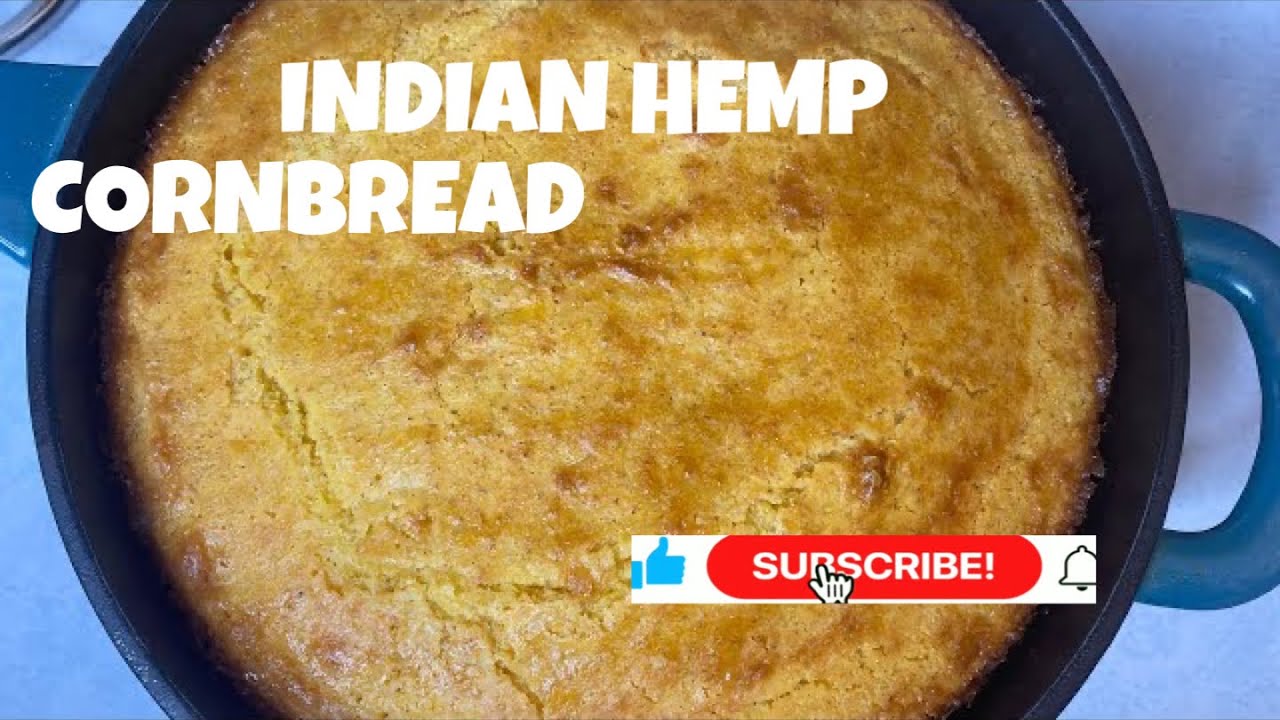 How To Make A Cornbread With Indian Hemp Cornmeal Recipe ...