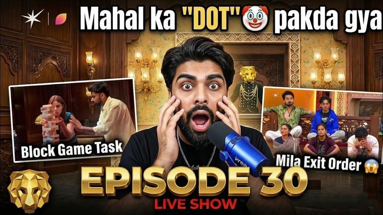 #EP30:#The50- Mahal ka "Dot" pkda gya, Exit Order ,hua block game task ...