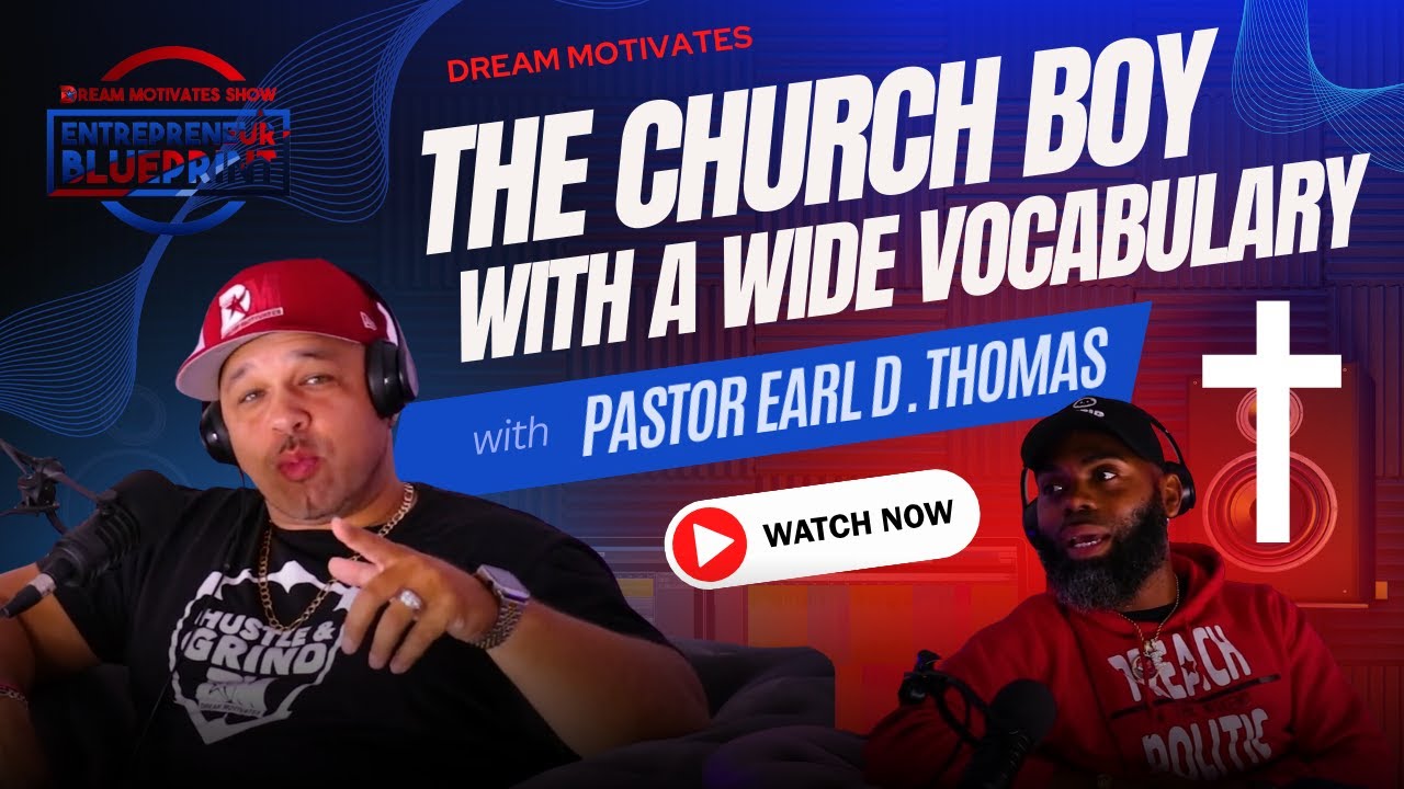 EPISODE 013 WITH Pastor Earl D. Thomas. The Churchboy, With A Wide ...
