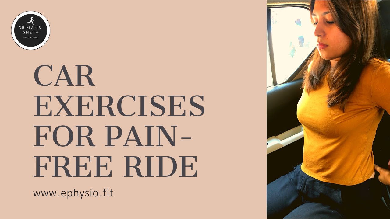 10 Car Stretch Exercises | Pain-Free Ride | Travel Stretches | Car ...