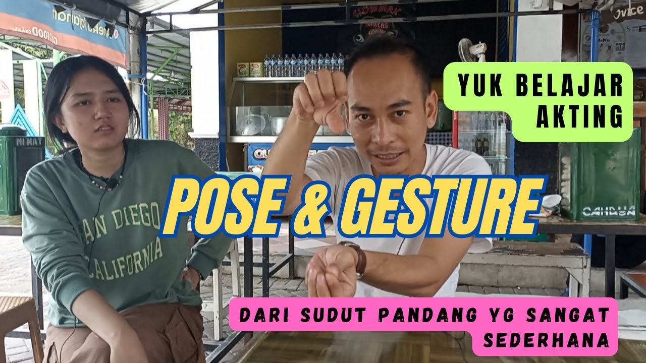 BELAJAR AKTING; POSE & GESTURE DARI SUDUT PANDANG YG SANGAT SEDERHANA. - YouTube