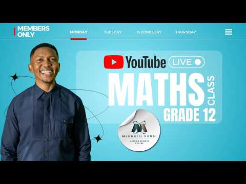 Grade 12 Maths Paper 1 Revision Class | Members Only
