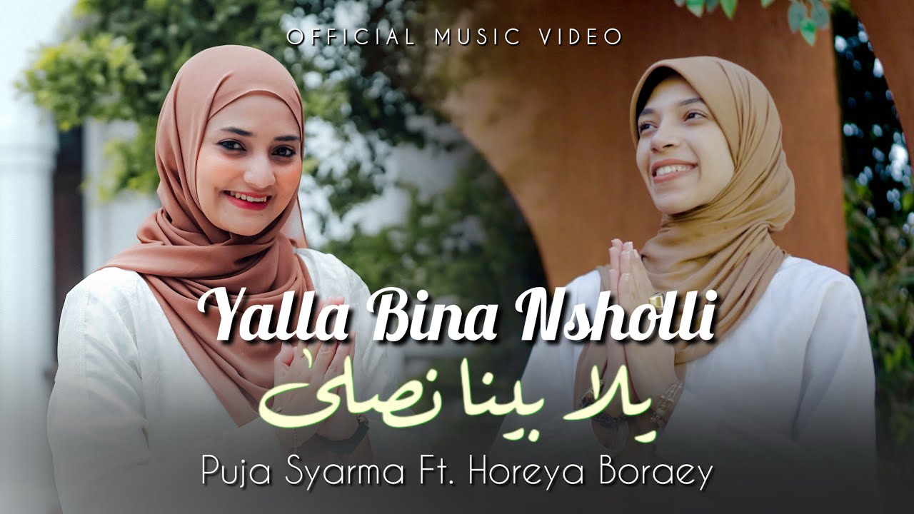 YALLA BINA NSHOLLI يلا بينا نصلى - Puja Syarma Ft. Horeya Boraey ...