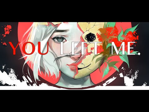 You Left Me - YouTube