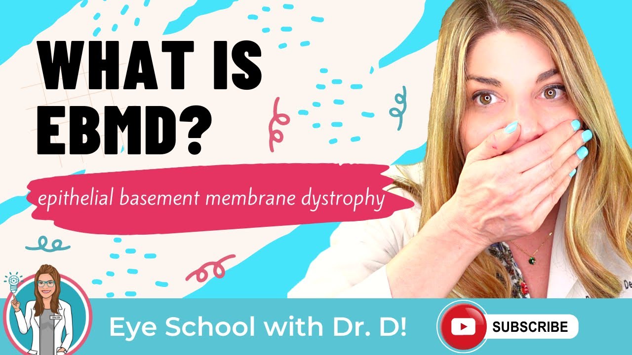 Epithelial Basement Membrane Dystrophy | What Is EBMD? - YouTube