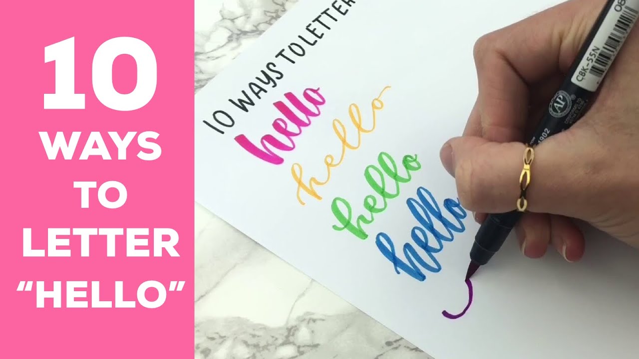 10 Ways To Letter HELLO | Brush lettering for beginners - YouTube