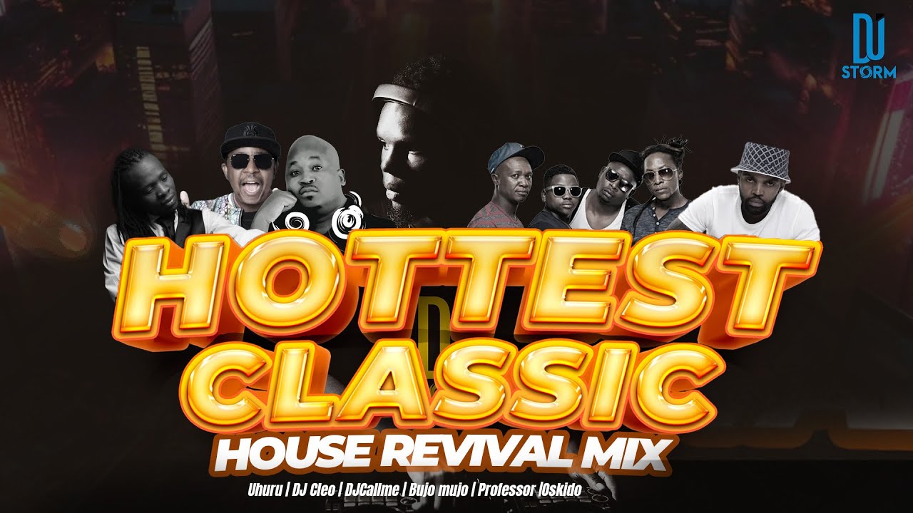 HOTTEST CLASSIC HOUSE REVIVAL MIX 2024🔥🌊 (DJ Storm)Uhuru, DJ Cleo ...