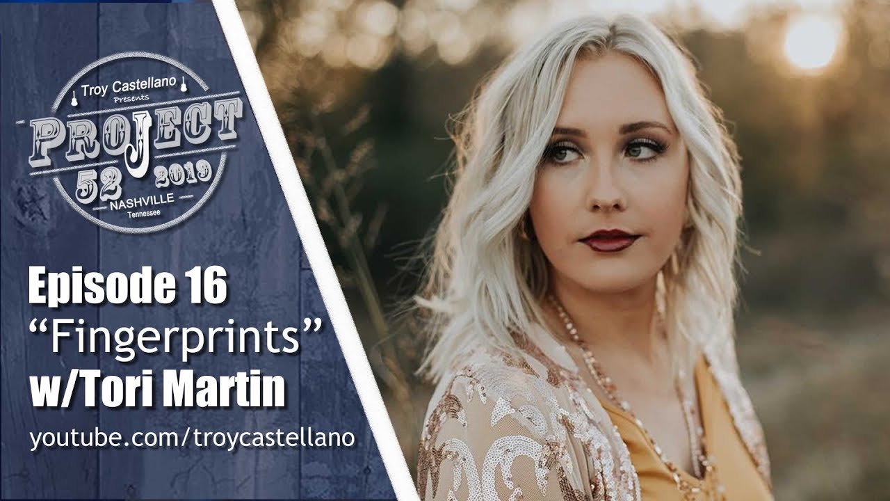 P52 Ep.16 "Fingerprints" Tori Martin, Nashville Songwriting Interview ...