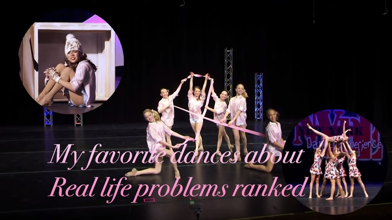 My favorite dances about real life problems ranked - top 24 - YouTube