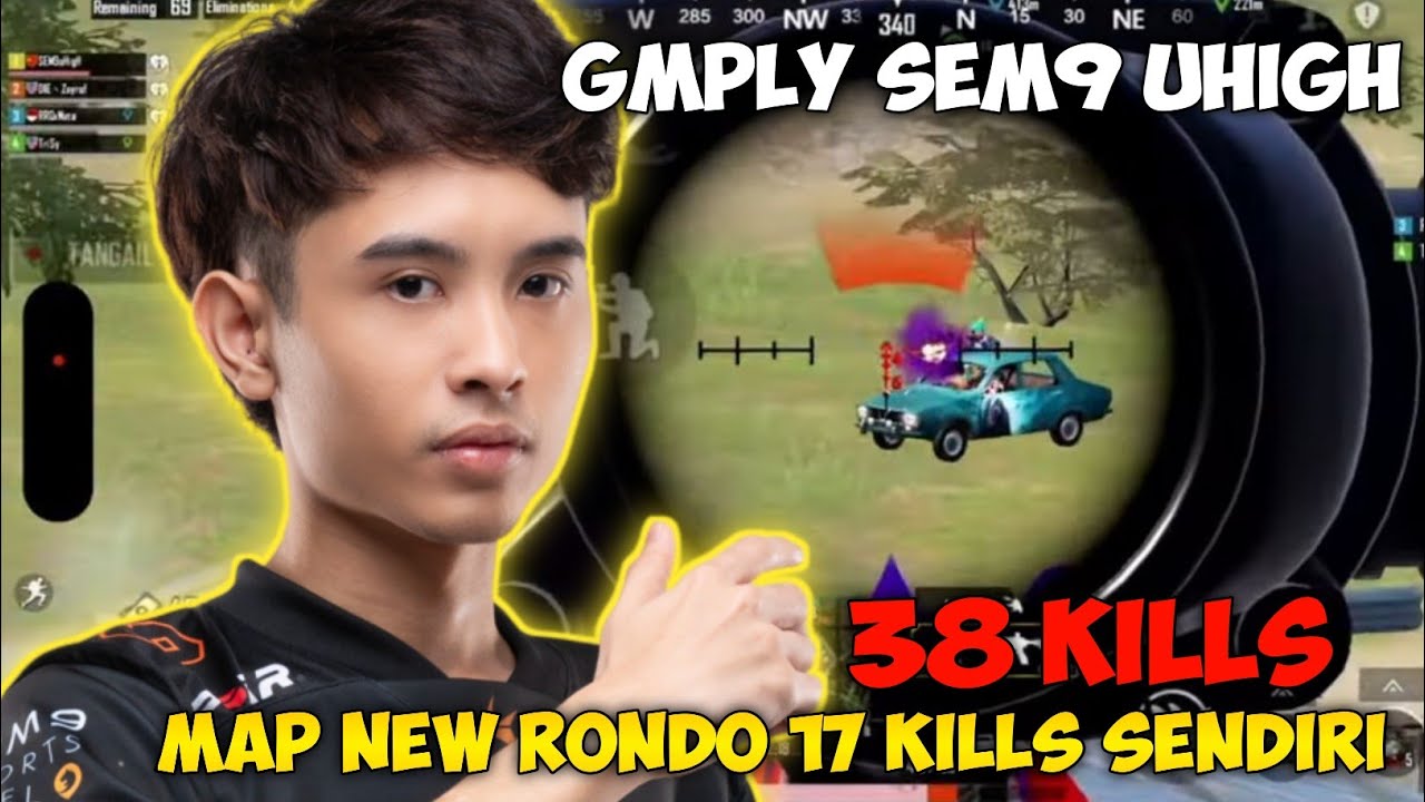 SEM9 UHIGH MAP NEW RONDO 17 KILLS SENDIRI TOTAL 38 KILLS🔥PUBG MOBILE ...