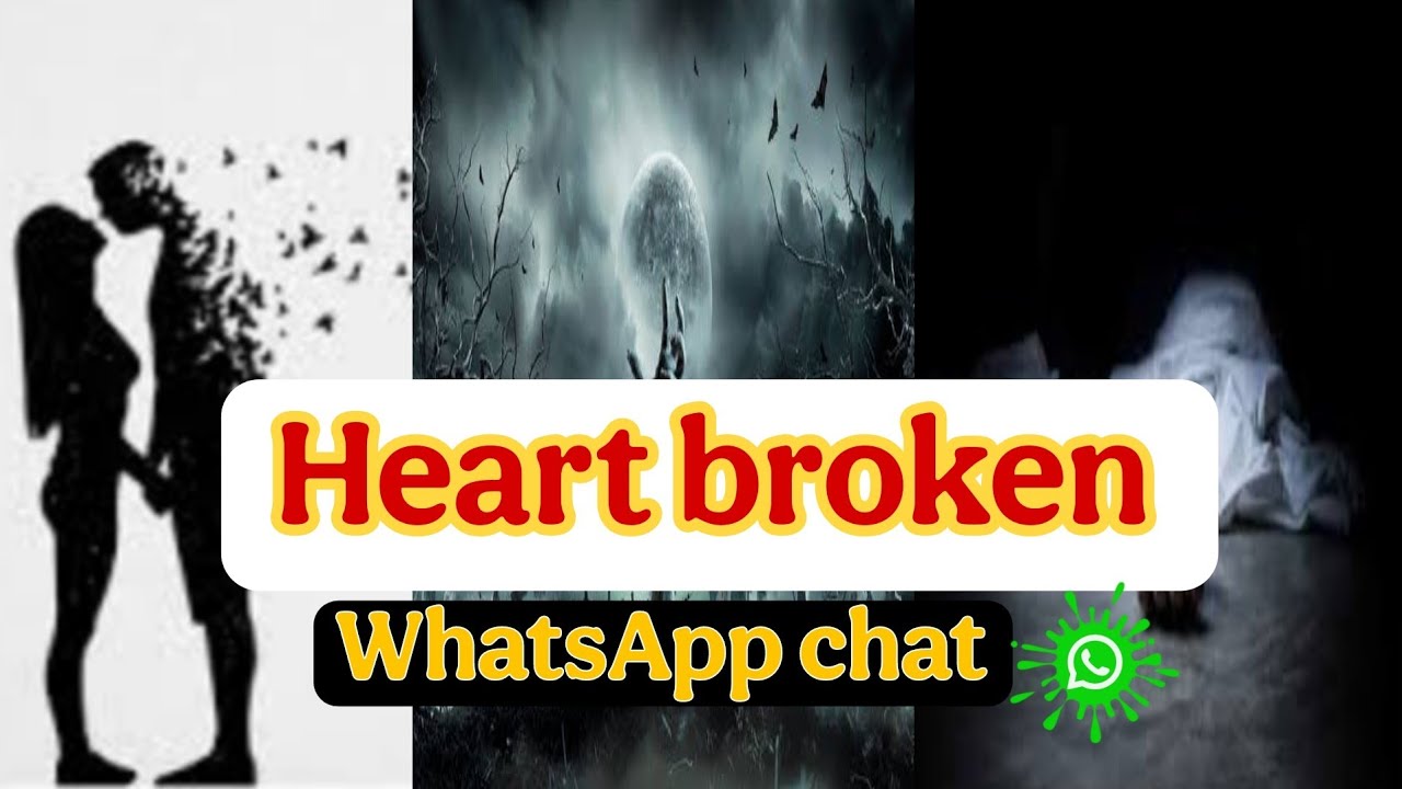 Heart broken whatsapp chat|sad chat|love broken|love failure|pain love ...