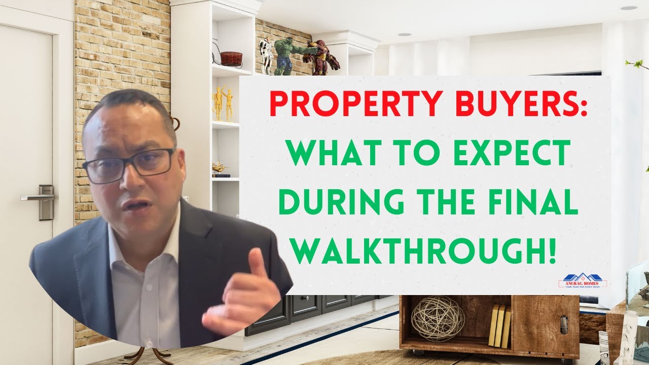 Attention Property Buyers: What to Expect During the Final Walkthrough - YouTube