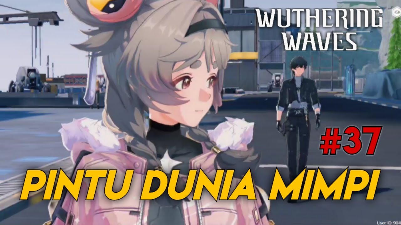 #37 Pintu Dunia Mimpi - WUTHERING WAVES - YouTube