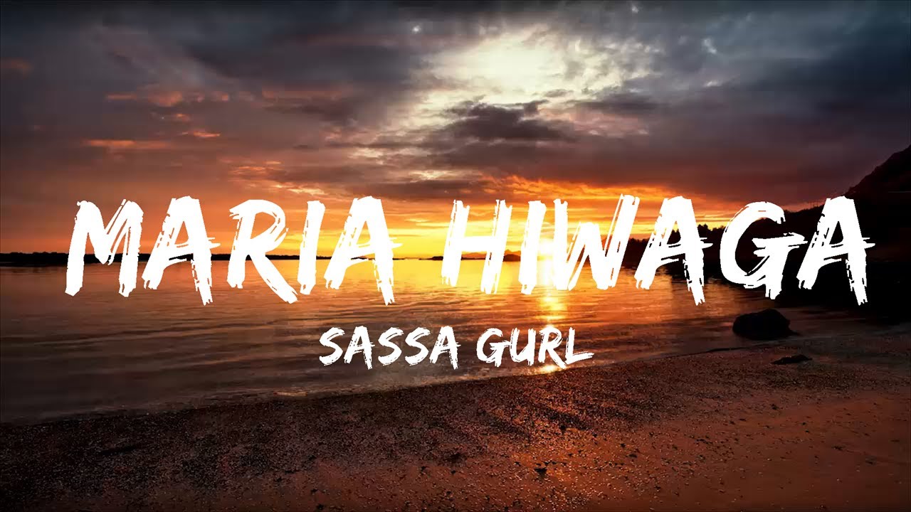 Sassa Gurl - Maria Hiwaga (Lirik/lagu) - YouTube
