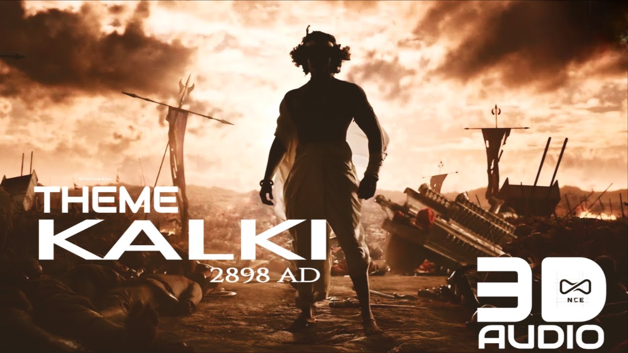 THEME OF KALKI 3D AUDIO KALKI 2898 AD TAMIL - YouTube