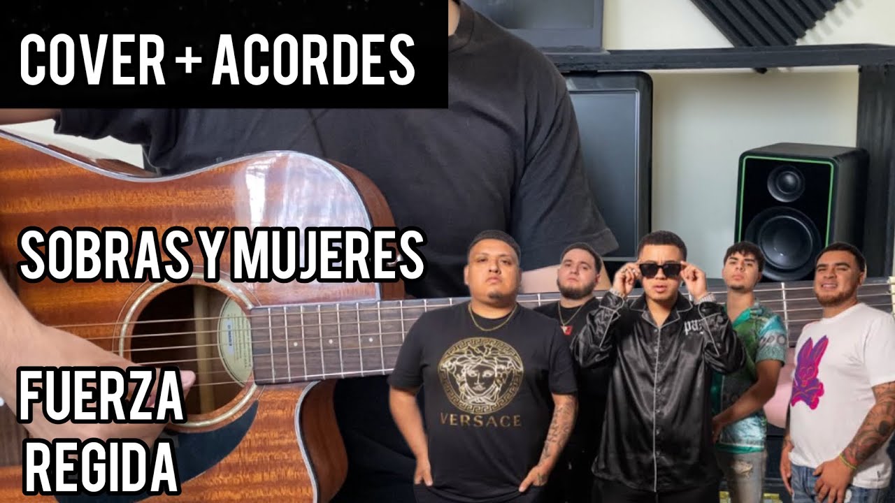 SOBRAS Y MUJERES | Fuerza Regida | Cover + Acordes | GUITARRA | Tabs ...