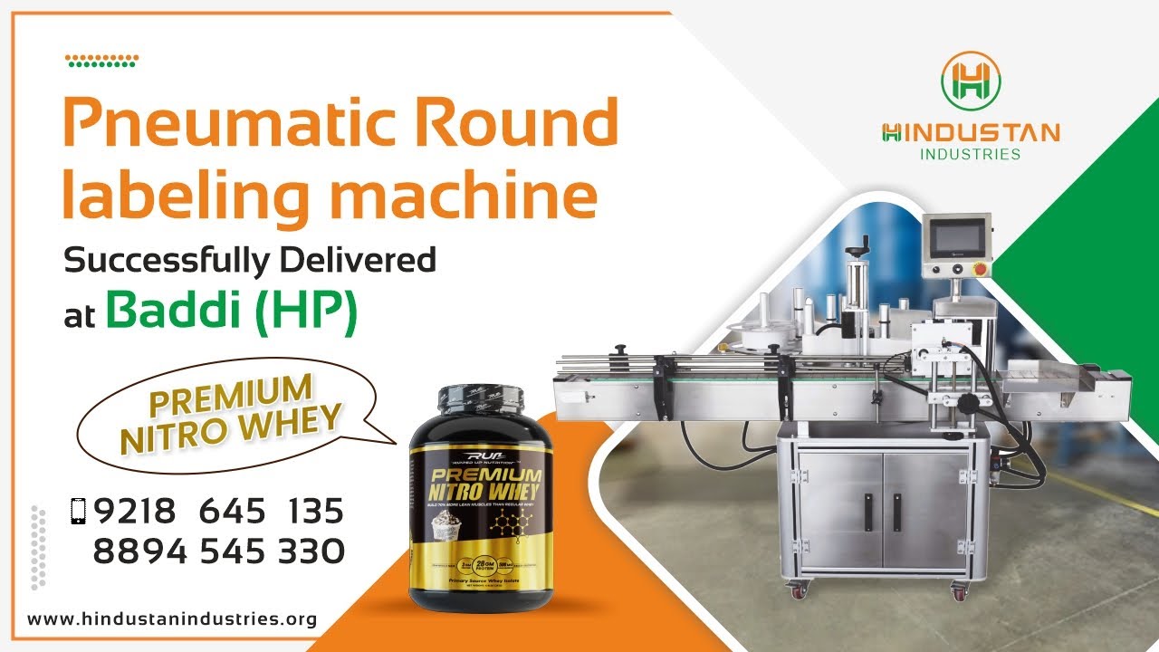Pneumatic Round Labeling Machine Successfully Delivered at Baddi (HP ...