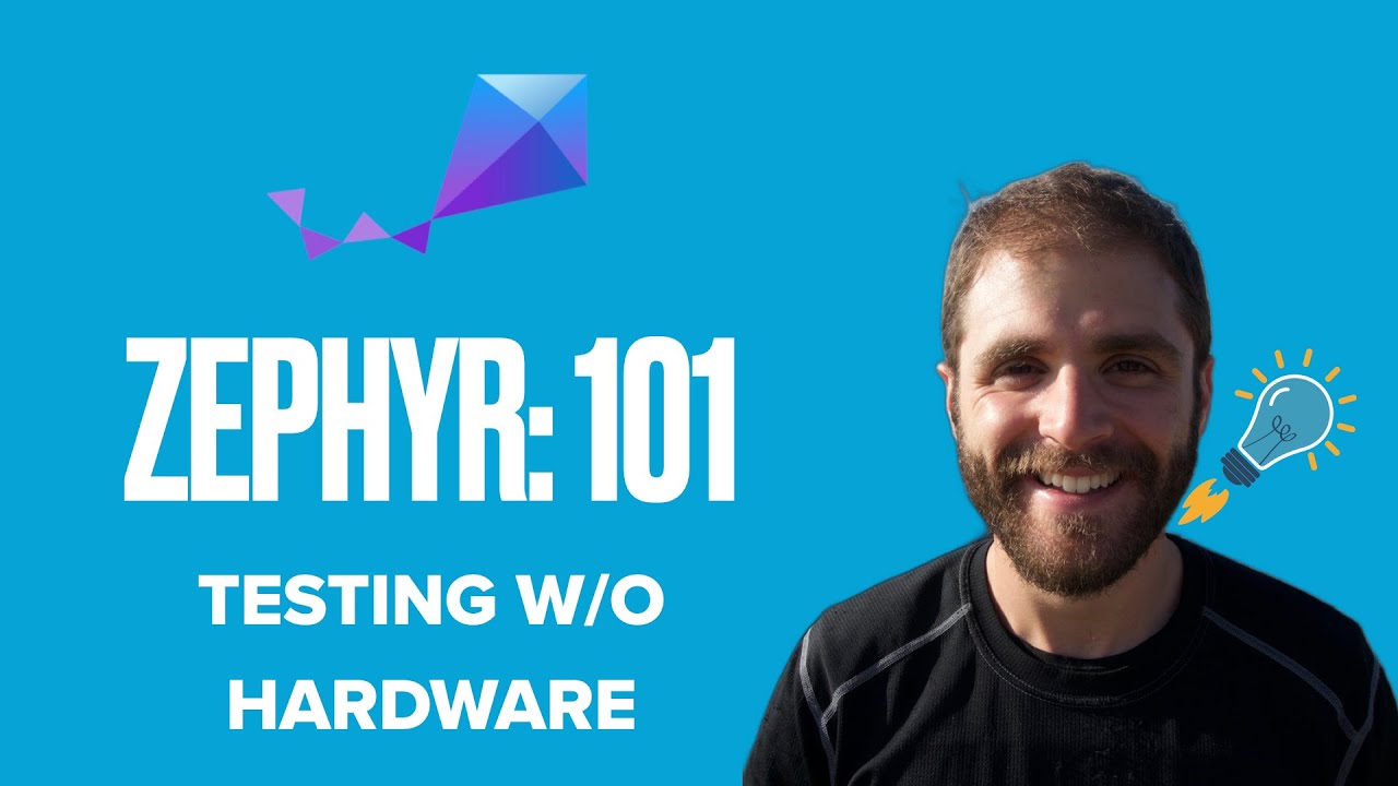 Zephyr 101 - Testing Without Hardware - YouTube