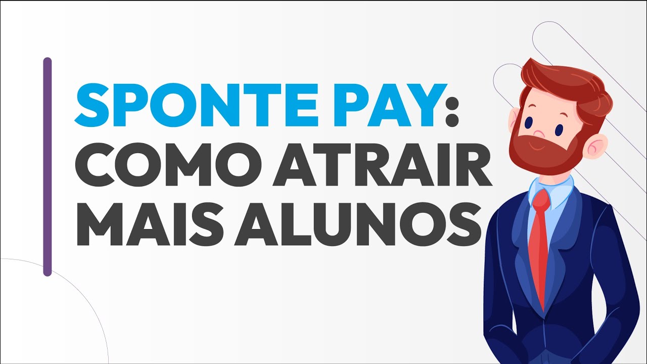 Como atrair mais alunos para o crédito recorrente do Sponte Pay ...