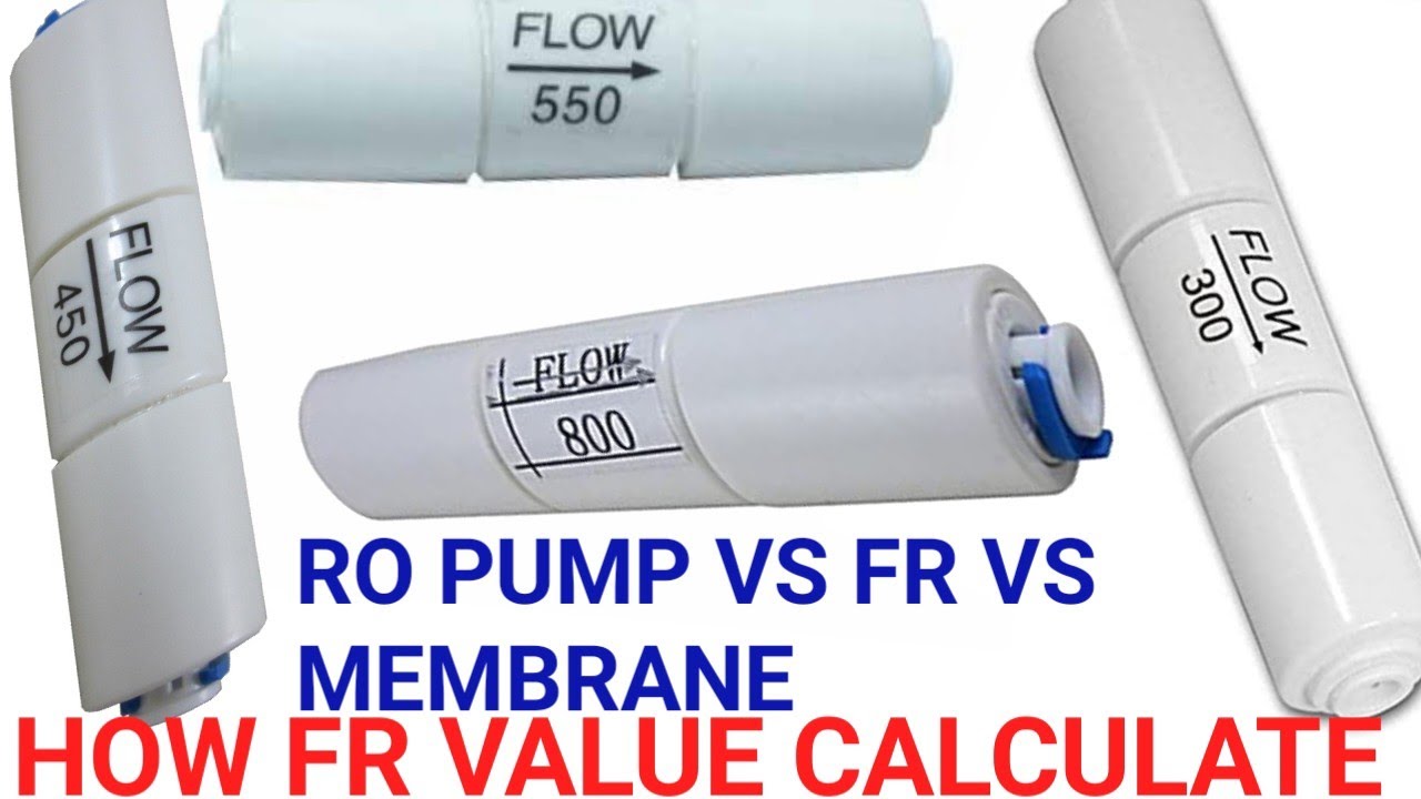How calculate ro FR(flow Restrictor) VALUE। kon sa fr ro mein use krna ...