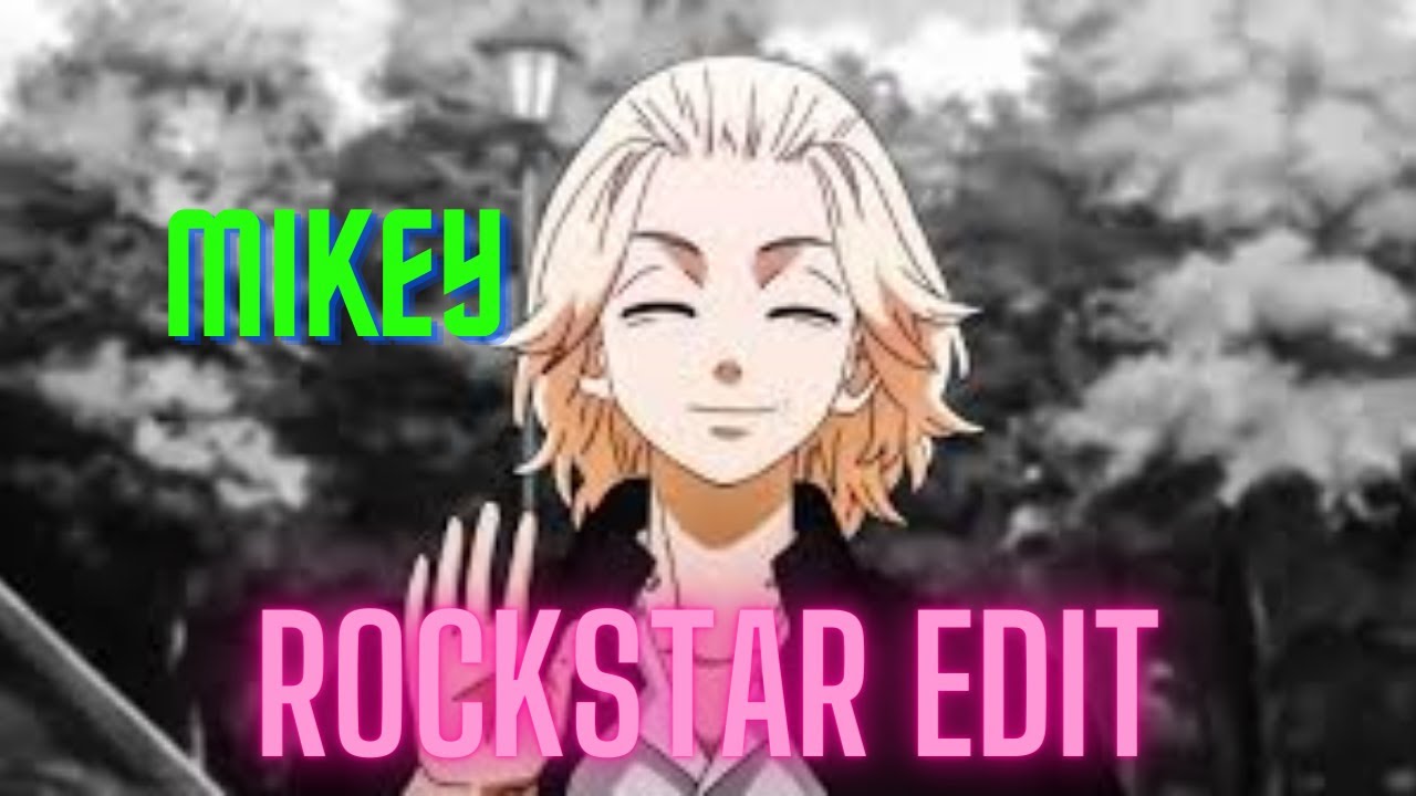 Mikey Tokyo Revengers |Rockstar| Rishab3111 - YouTube